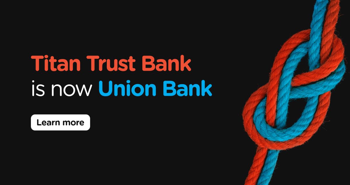 Home - TITAN Trust Bank is now Union Bank of Nigeria